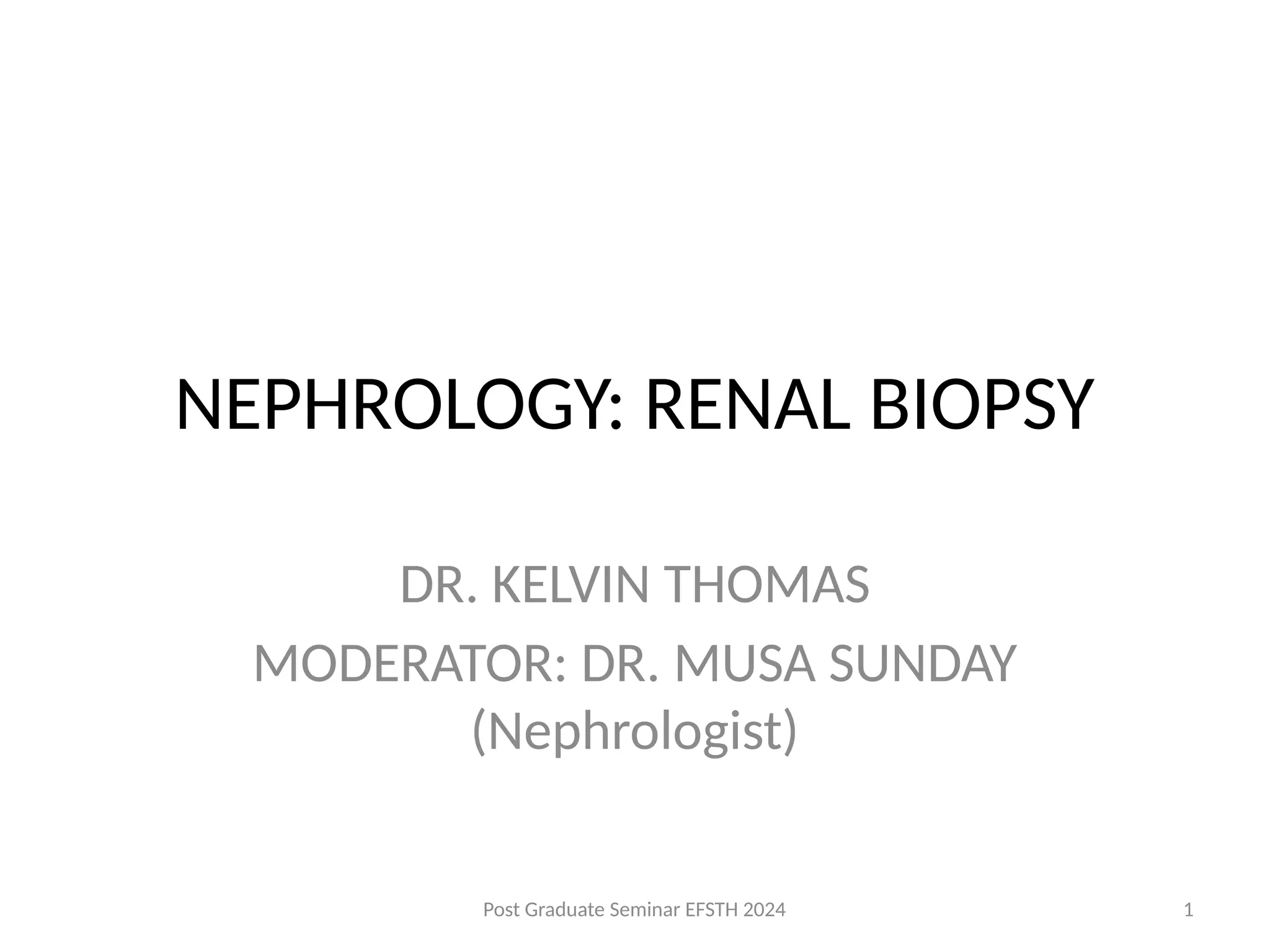 Renal biopsy to assess kidney diseases in adult | PPT