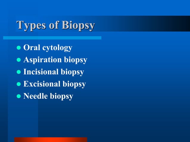 Principles and Techniques of Biopsy | PPT
