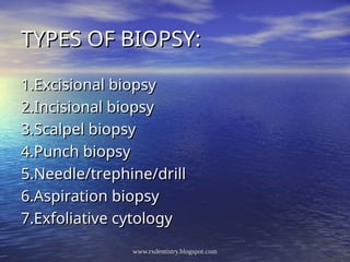 BIOPSY , different types __oral_surgery_.ppt