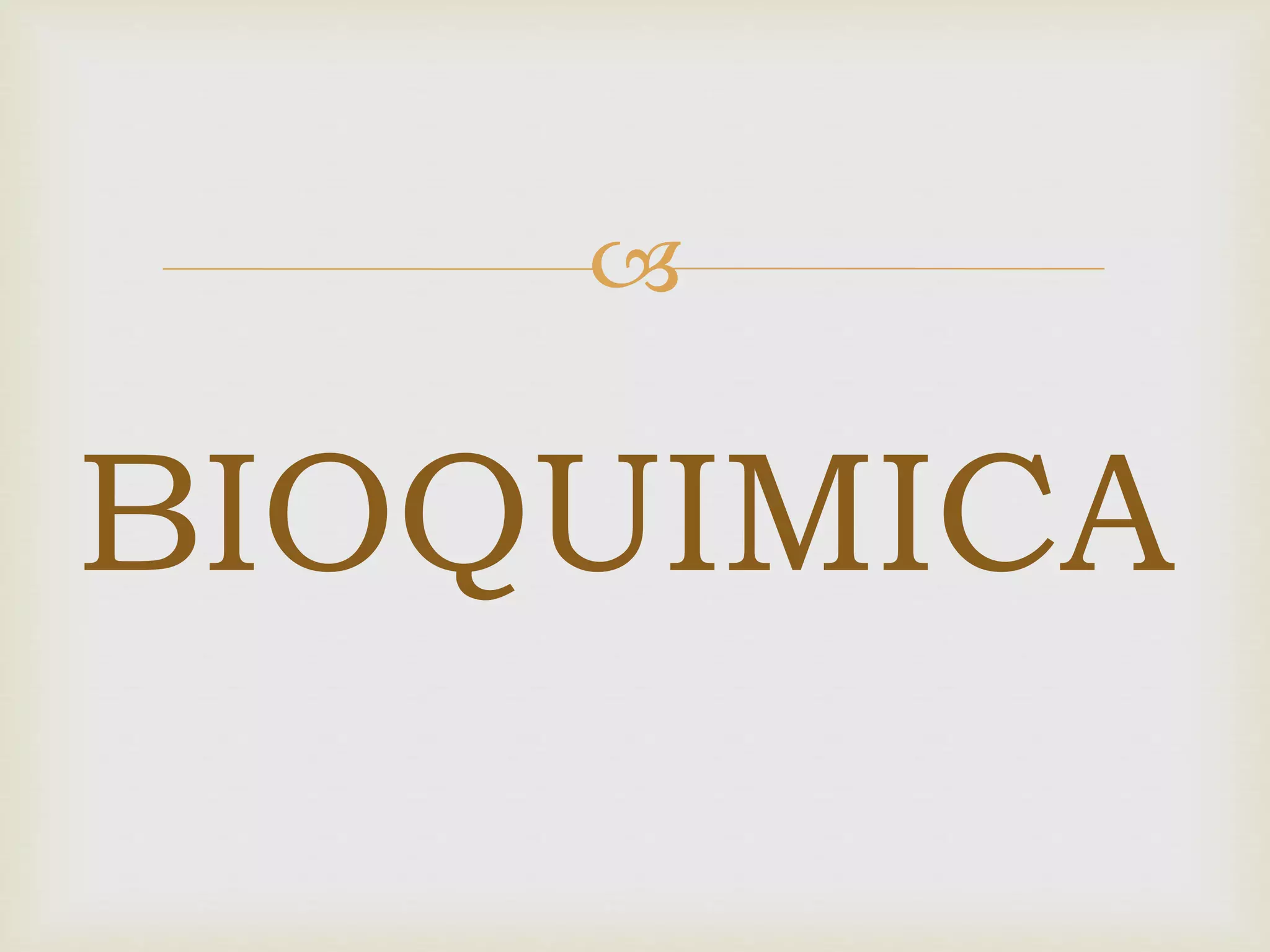 La Bioquimica Presentacion | PPTX