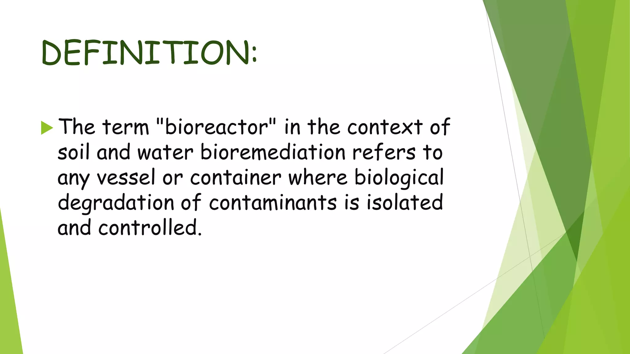 Bioreactors for bioremediation. | PPTX