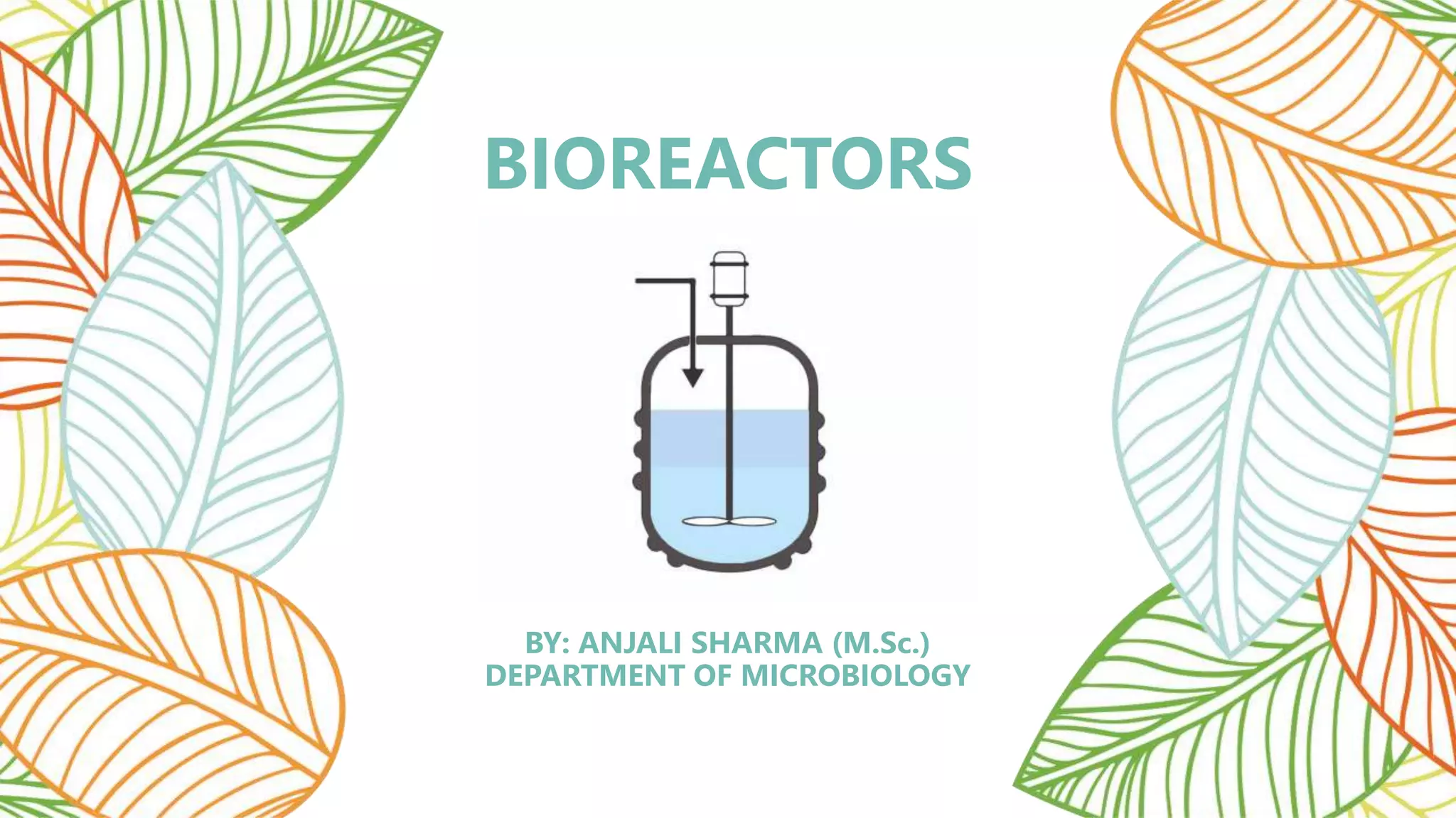 Bioreactors | PPTX
