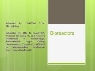Bioreactors - Basic Designing and Types.pptx | Biotech and Biomedical ...