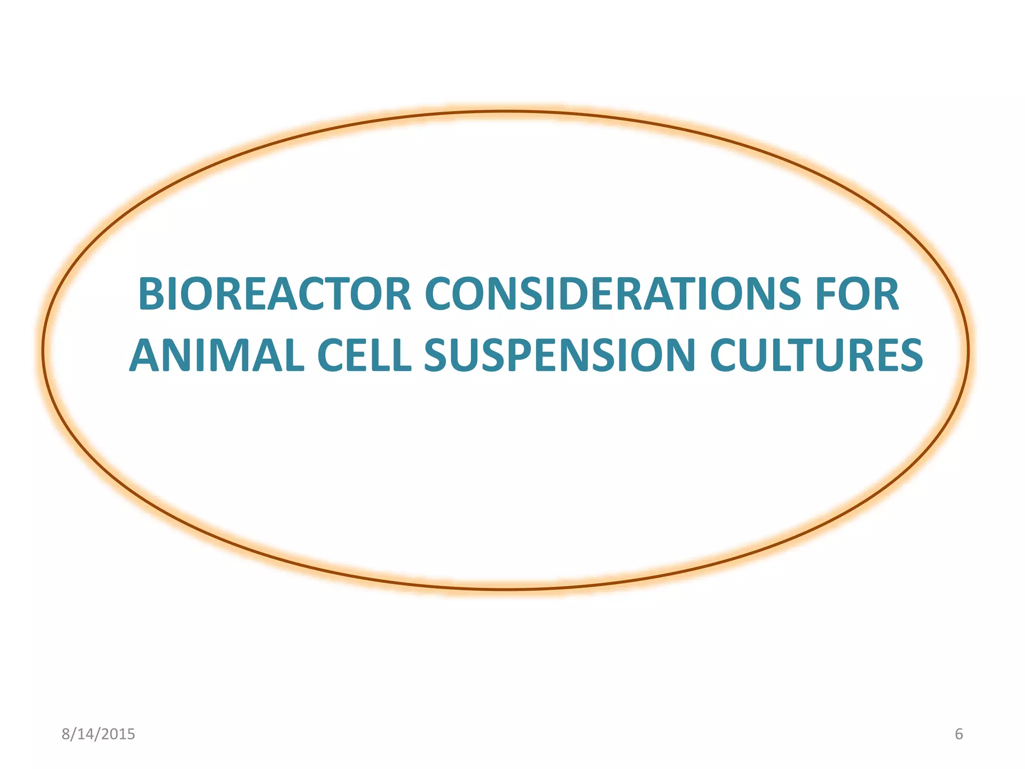 Bioreactors for animal cell suspension culture | PPTX