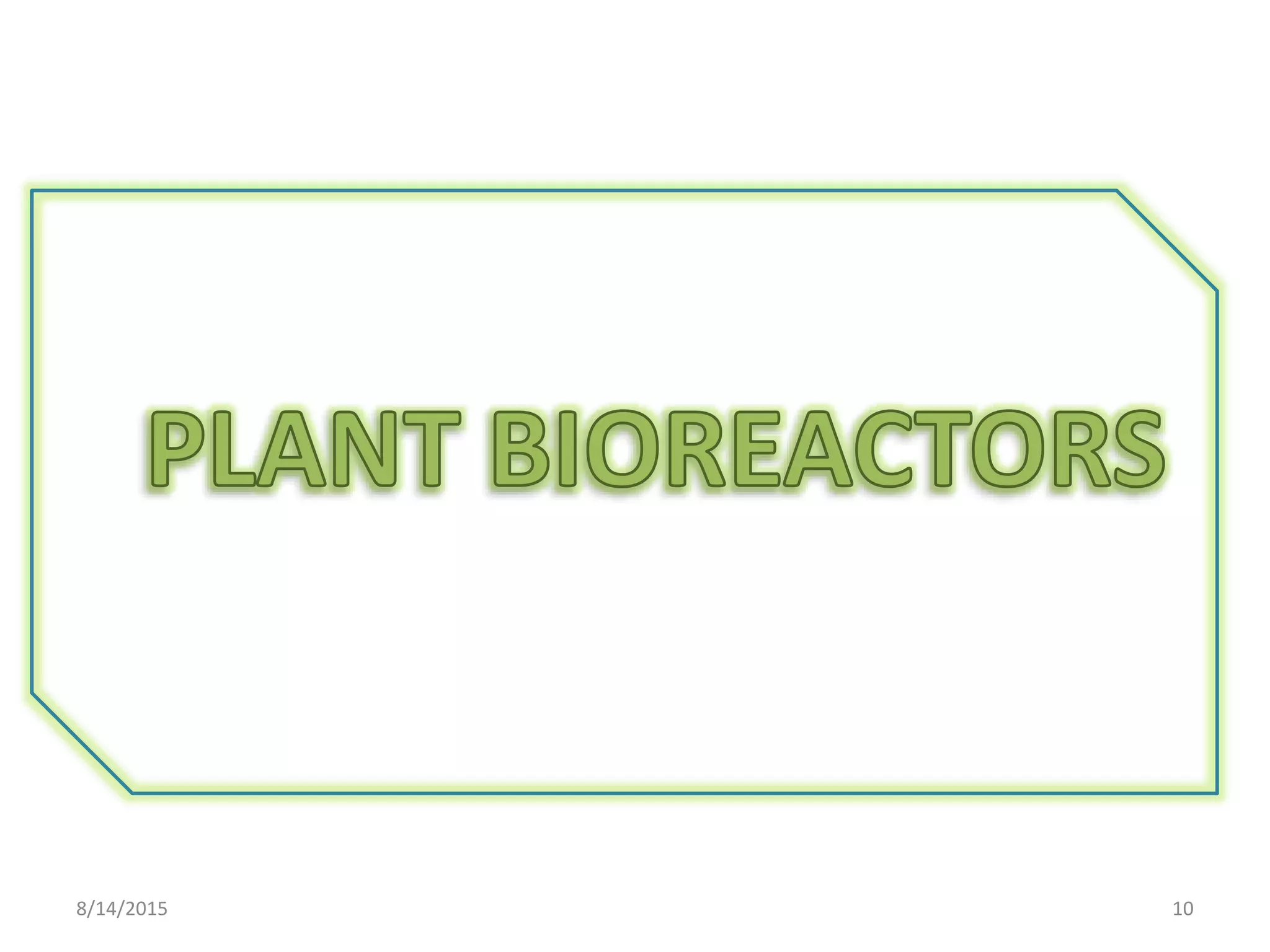 Bioreactors for plant cell suspension culture | PPTX