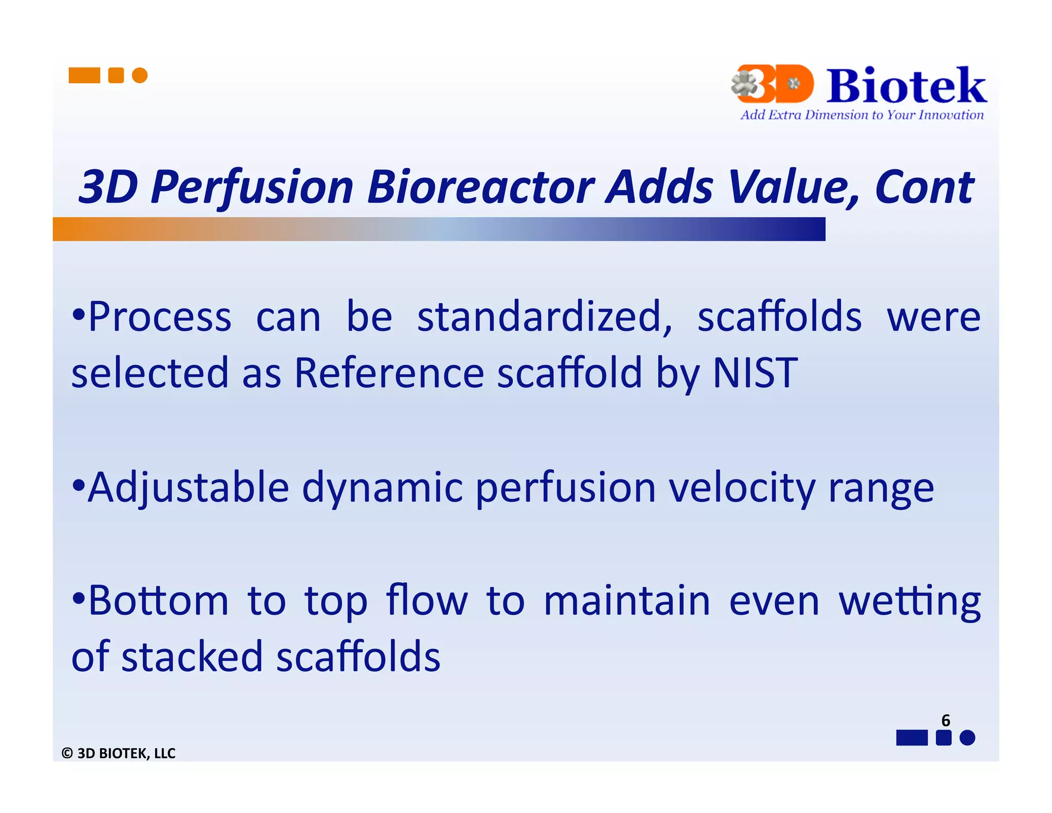 3D Perfusion Bioreactor Technical Presentation | PDF