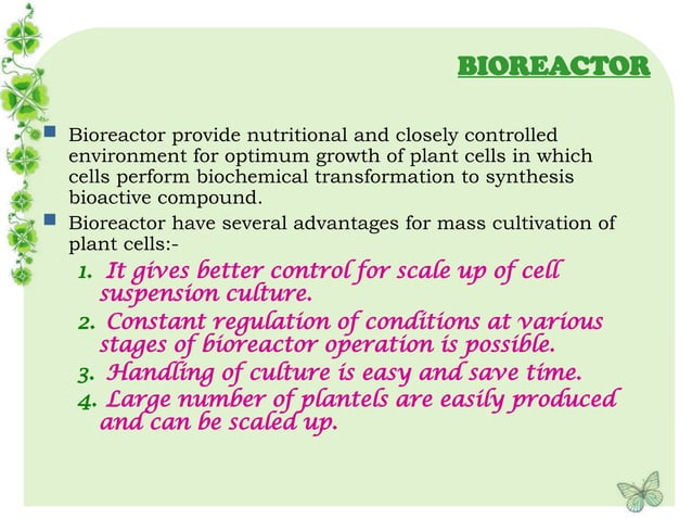 BIOREACTOR TECHNOLOGY FOR LARGE SCALE CULTIVATION OF PLANT CELL ...