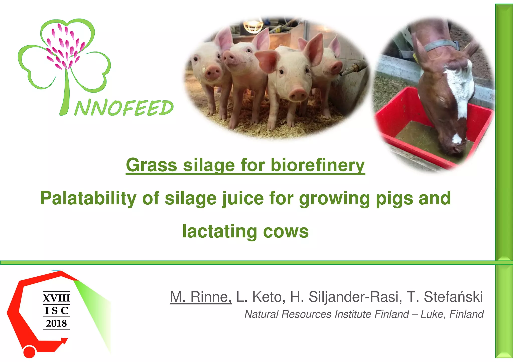 Grass silage for biorefinery - Palatability of silage juice for growing ...
