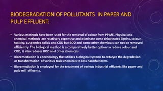 BIOREMEDIATION IN PAPER AND PULP INDUSTRY.pptx
