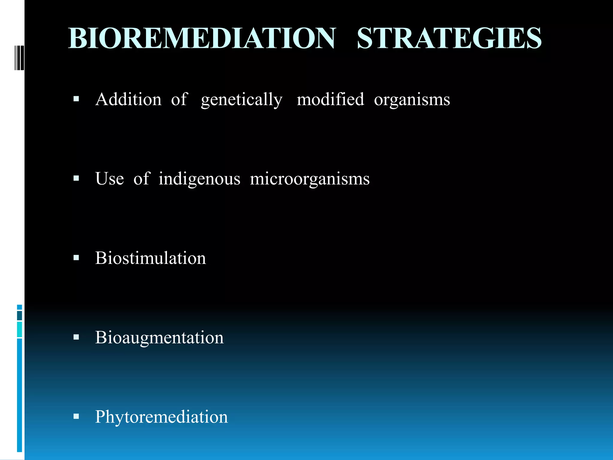 Bioremediation and Phytoremediation | PPTX