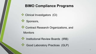 Bioresearch monitoring program | PPTX