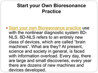 Start your own bioresonance practice | PPTX