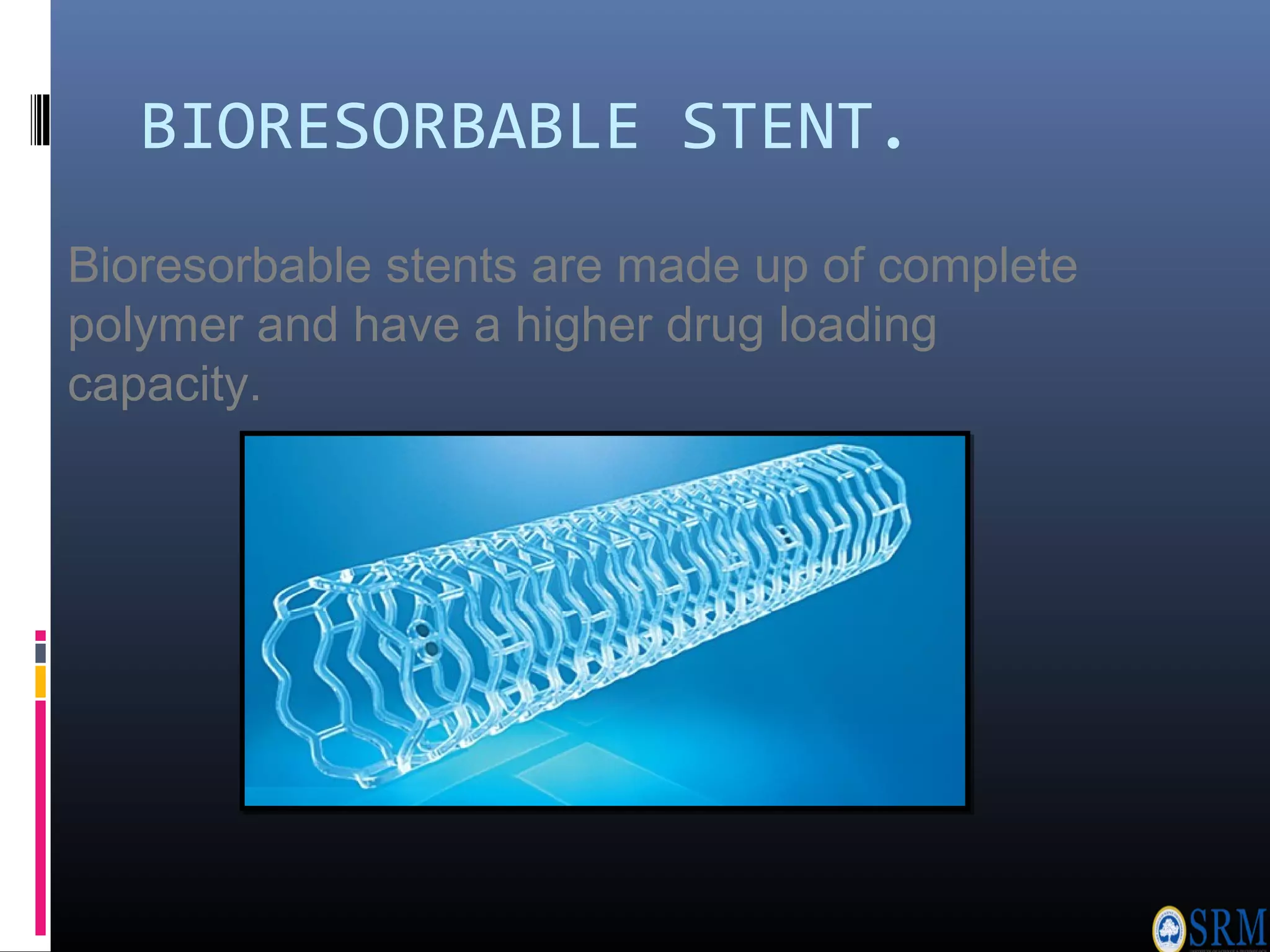 Bioresorbable stents in treatment of coronory heart disease | PPT