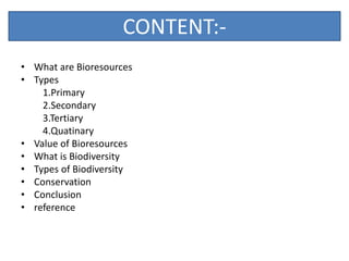 Bioresources and uses of biodiversity | PPTX