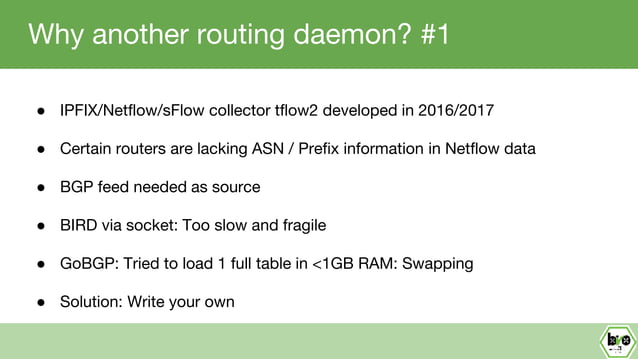 BIO routing - a versatile, fast and reliable routing daemon in golang | PPT