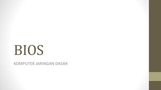 komponen komputer bios komputer basic input | PPT