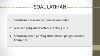 komponen komputer bios komputer basic input | PPT