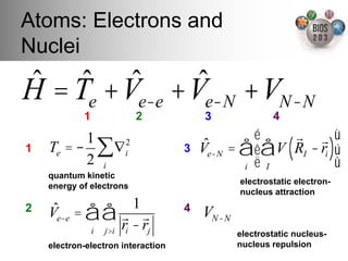 BIOS 203: Lecture 2 - introduction to electronic structure theory | PDF