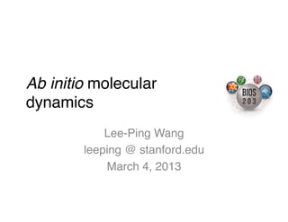 BIOS 203 Lecture 4: Ab initio molecular dynamics | PDF