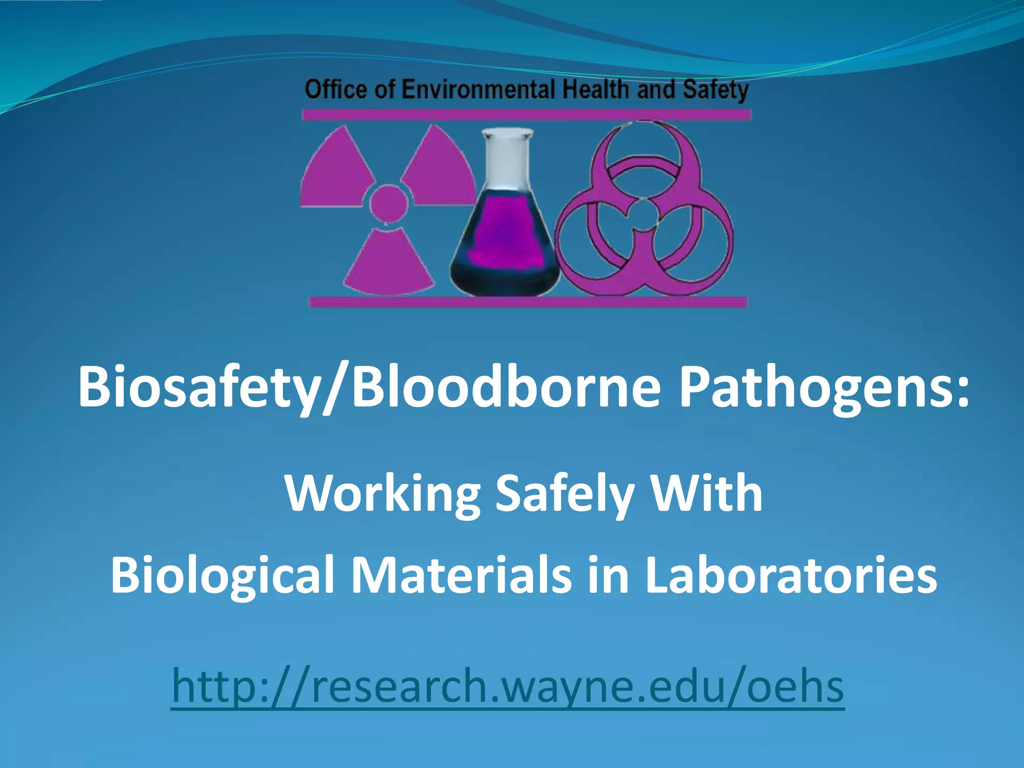 Biosafety & Bloodborne Pathogens Training for Laboratory Workers | PPTX