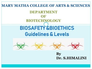 Biosafety-Guidelines & Levels basics.pptx