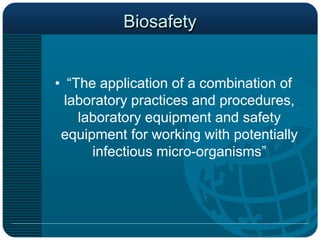 Biosafety & biosecurity overview naypyitaw | PPTX