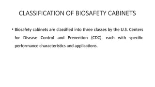 biosafety cabinet ppt.pptx lab biosafety | PPTX