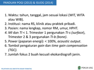 BIOSAFETY DAN PERSIAPAN PEMERIKSAAN USG - POKJA USG POGI - USG OBSTETRI DASAR TERBATAS 2022.pdf