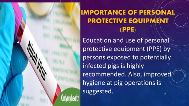 Human safety DEALING WITH NIPAH INFECTIONS | PPT