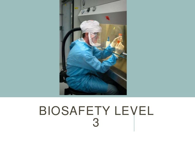 Biosafety levels with video guideline