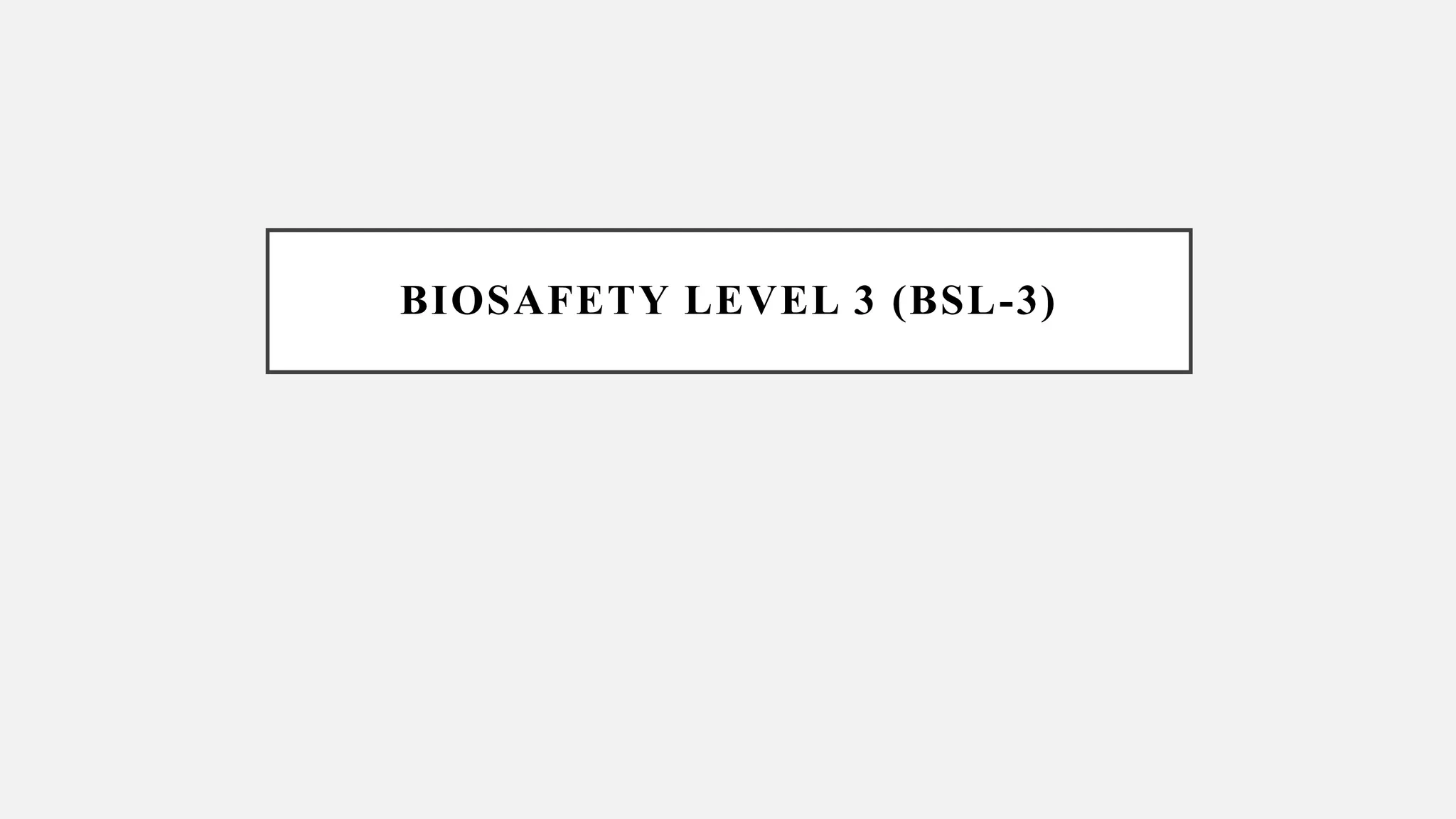 Biosafety Levels .pptx