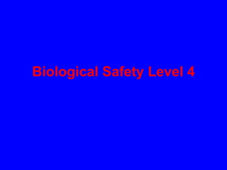 Different Biosafety levels of laboratory.ppt