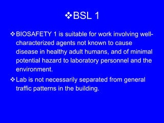 Different Biosafety levels of laboratory.ppt