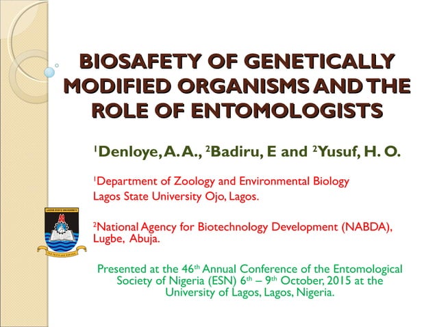 Biosafety of gmos and the role of entomologists | PPT