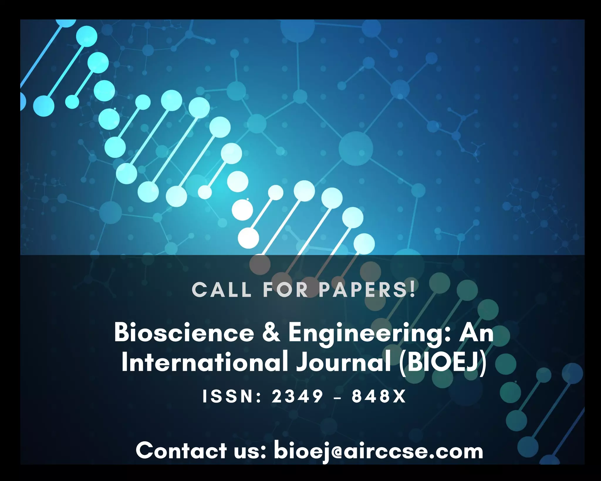 Bioscience & Engineering: An International Journal (BIOEJ) | PPT