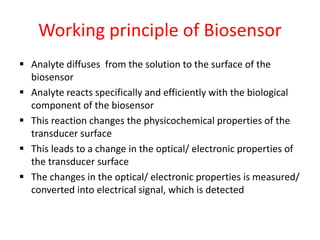 Biosensor , its components, working and types of biosensors | PPTX