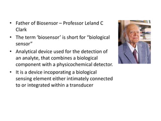Biosensor , its components, working and types of biosensors | PPTX