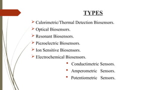 BioSensor- Definition, Parts, types and applications of Biosensor | PPTX