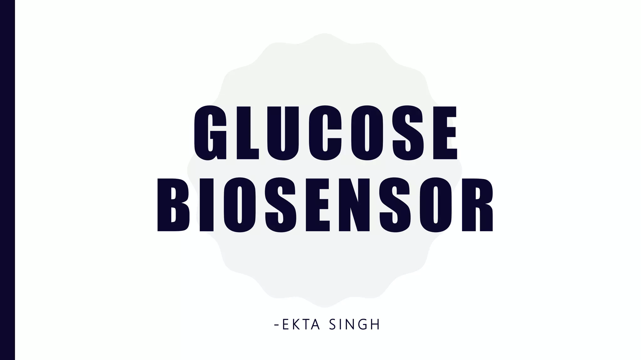 Glucose Biosensors | PPTX