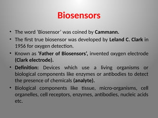 BIOSENSORS: COMPONENTS, TYPES & APPLICATIONS.pptx