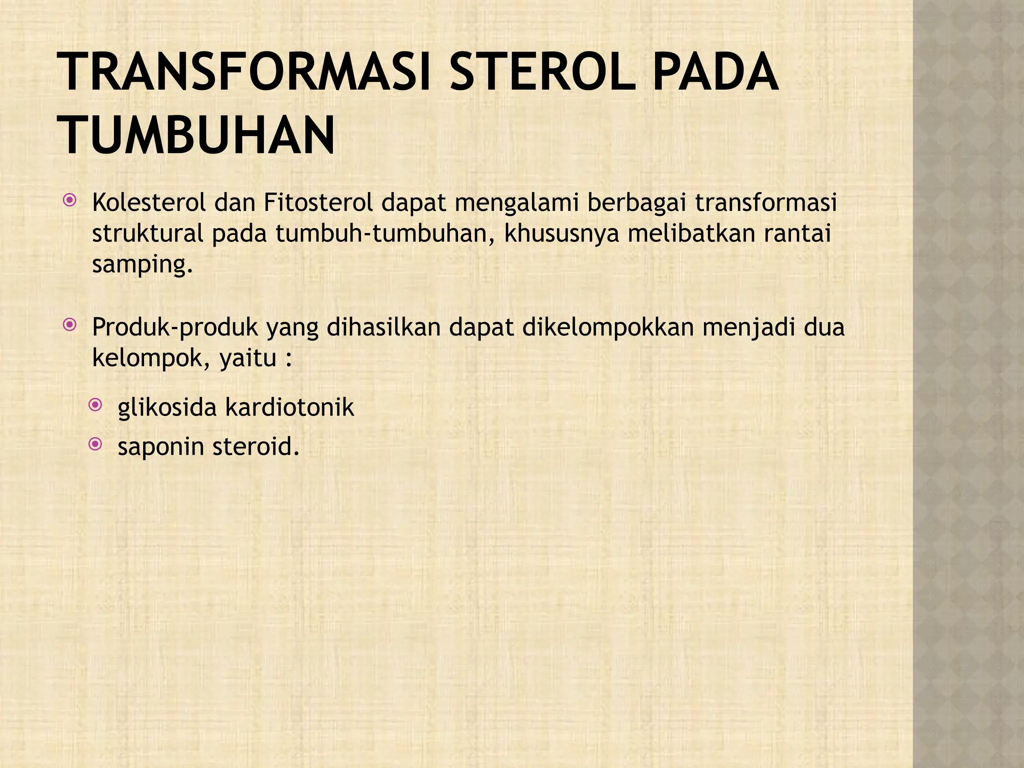 BIOSENTESIS STEROID II (belajar tentang metabolit sekunder) | PPTX