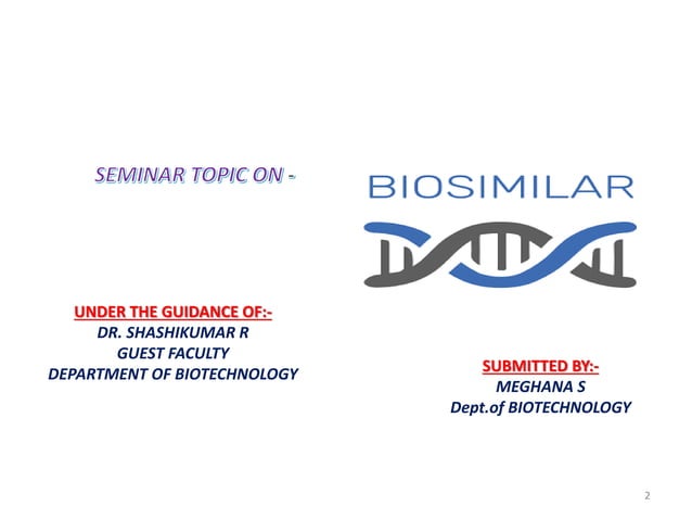 Biosimilars ppt presentation | PPTX