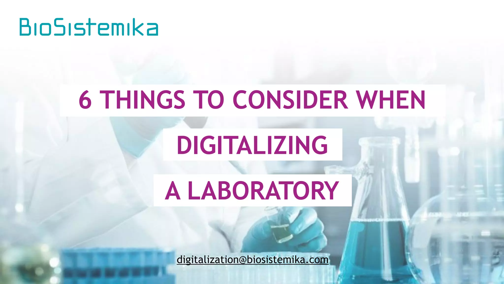 6 Things to Consider when Digitalizing a Laboratory | PDF