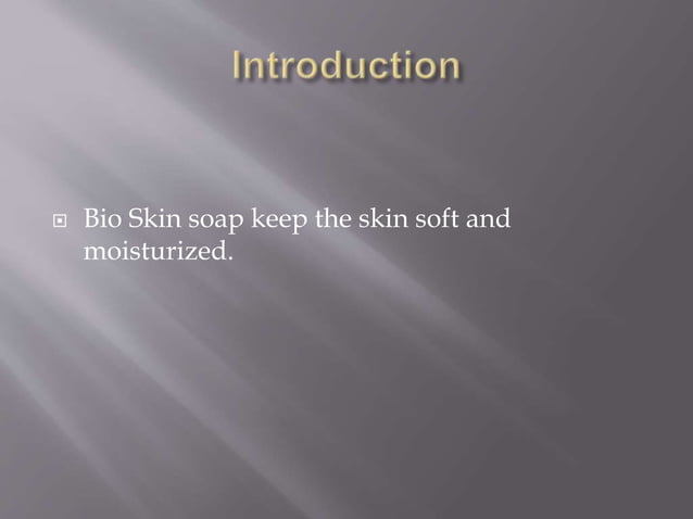 Bioskin soap | PPTX