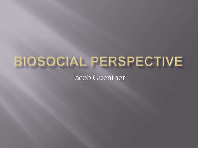 Biosocial%20 perspective | PPT