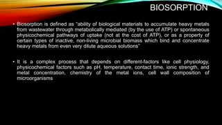Biosorption | PPT | Chemistry | Science