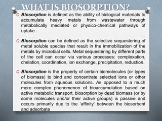 Biosorption Tool for enviromental cleaning by microorganisms | PPT