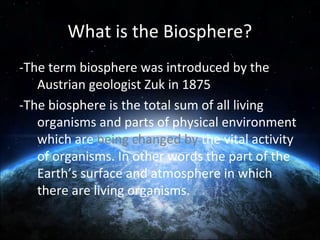 Biosphere origin ,structure & development | PPT | Geography | Science