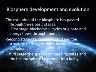 Biosphere origin ,structure & development | PPT