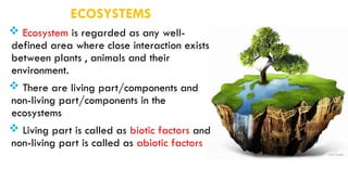ENVIROMENTAL STUDIES: BIOSPHERE BIOMES AND ECOSYSTEMS.pptx